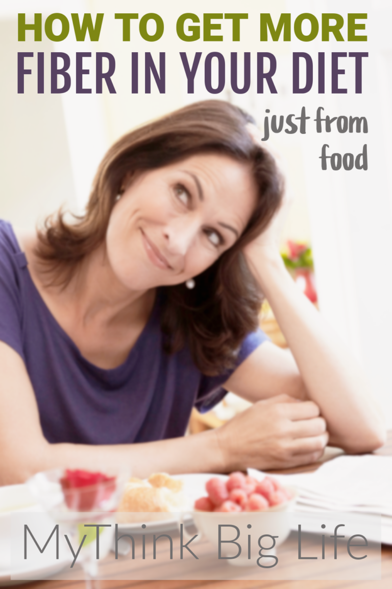 How to Get More Fiber in Your Diet - My Think Big Life