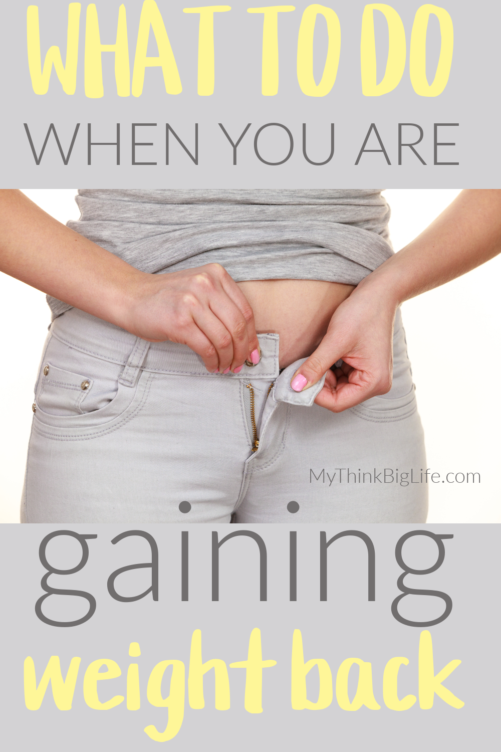 What to Do When You are Gaining Weight Back? - My Think Big Life