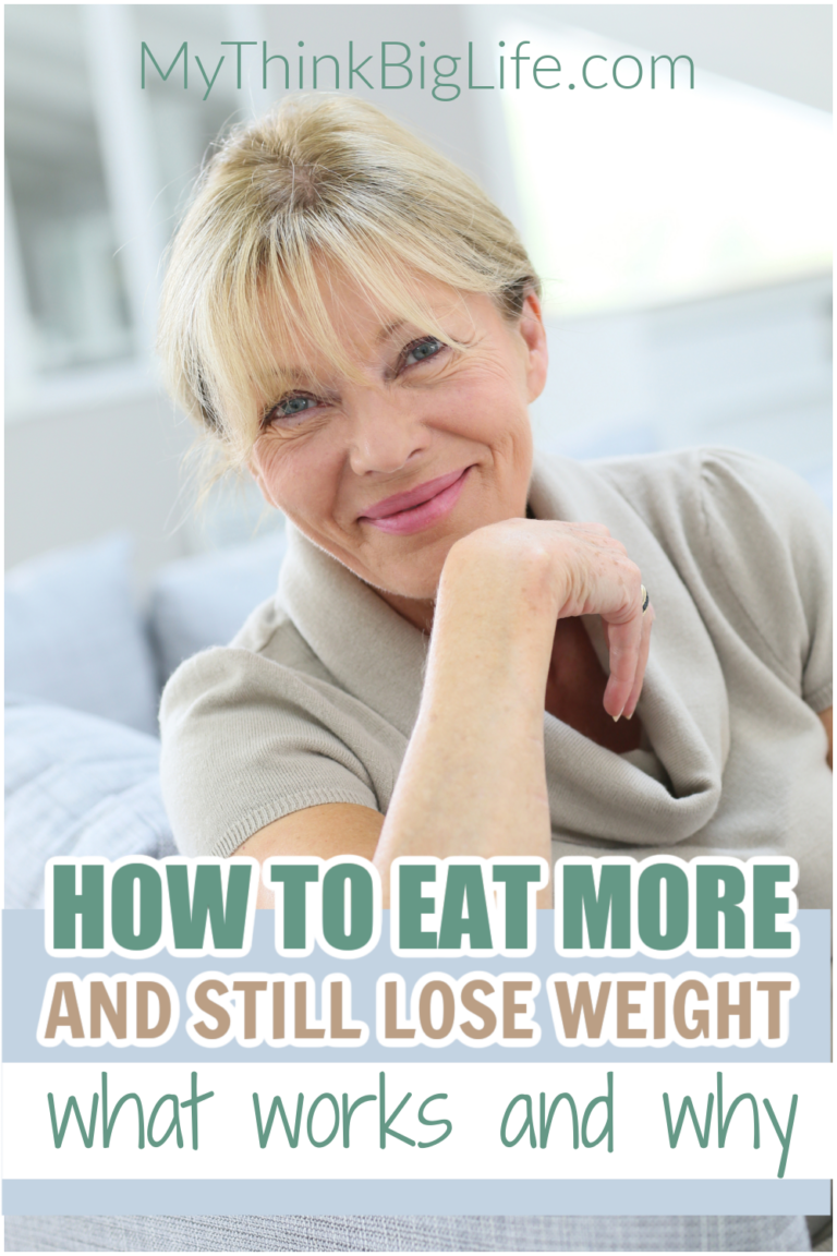 How to Eat More and Lose Weight - My Think Big Life